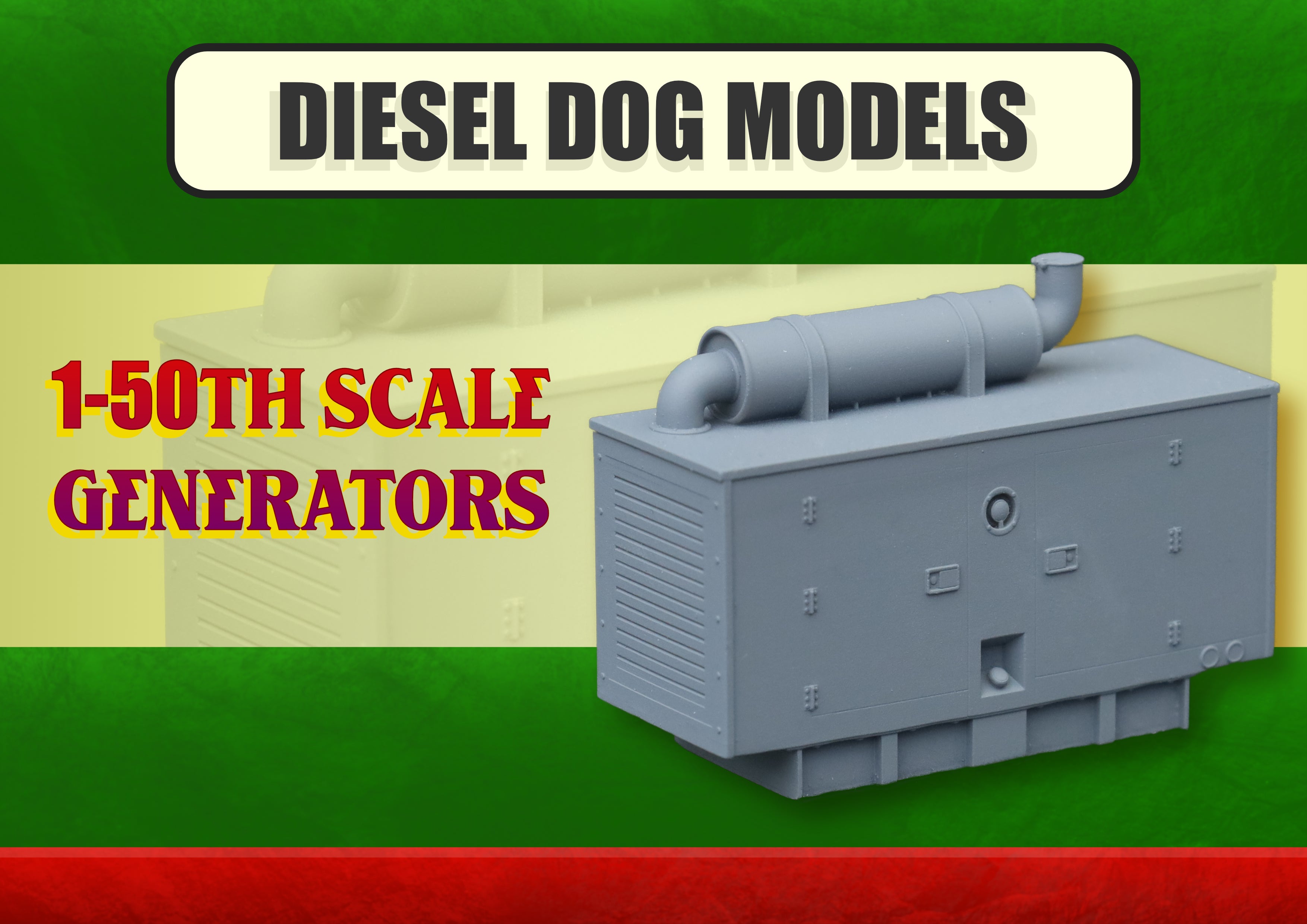 Generator Version 1 - 1/50 Scale – Diesel Dog Models