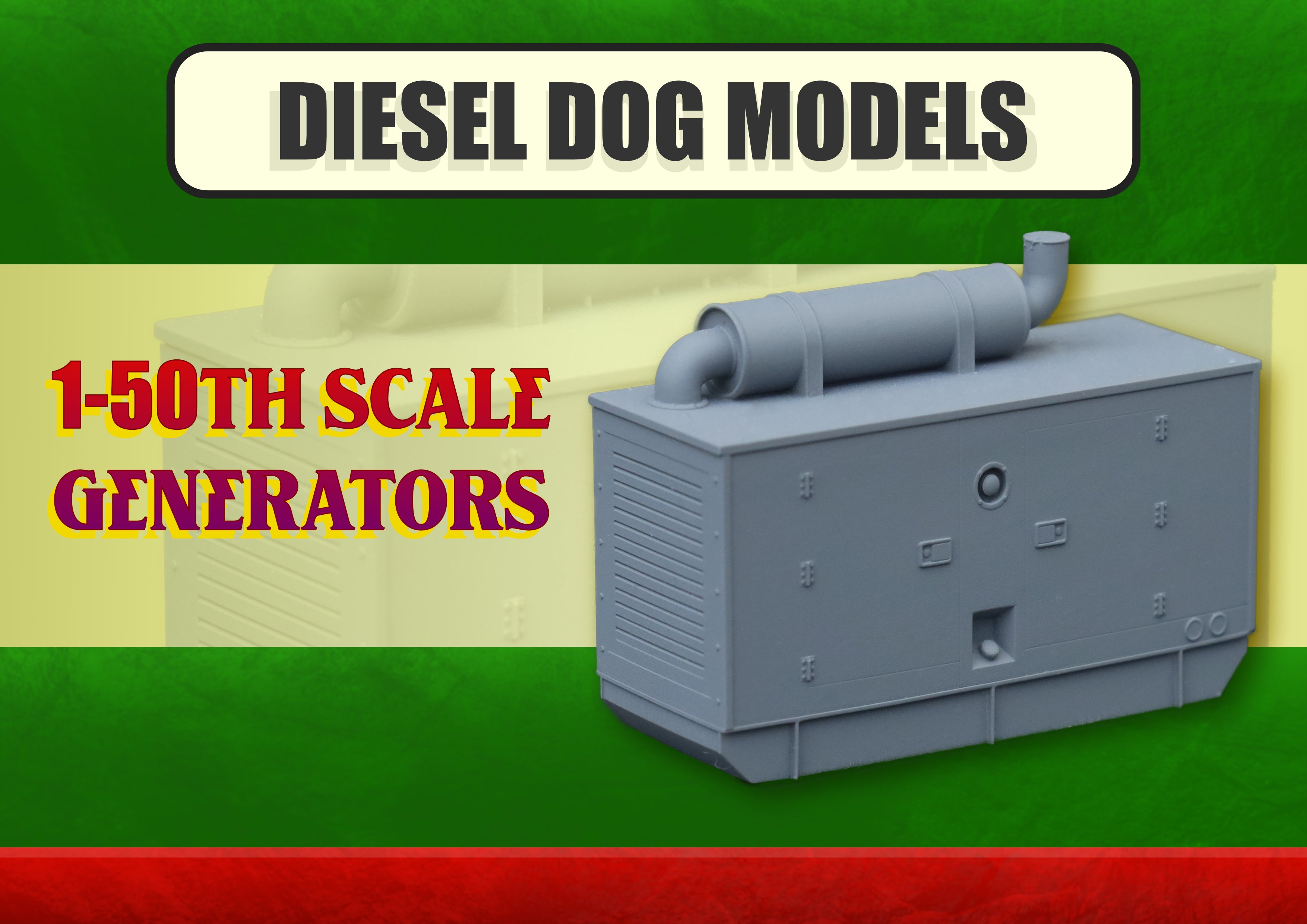 Generator Version 3 - 1/50 Scale – Diesel Dog Models
